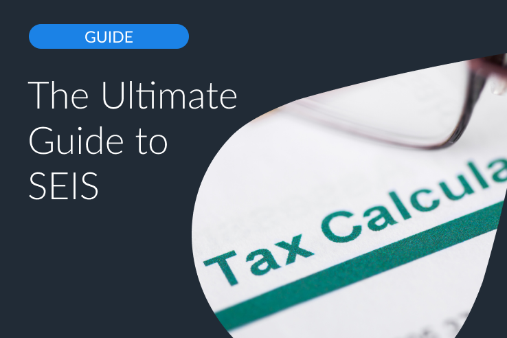SEIS Tax Relief 2023 - The Ultimate Guide